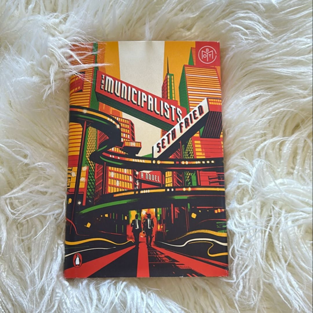 The Municipalists - Book of the Month edition by Seth Fried, Hardcover ...