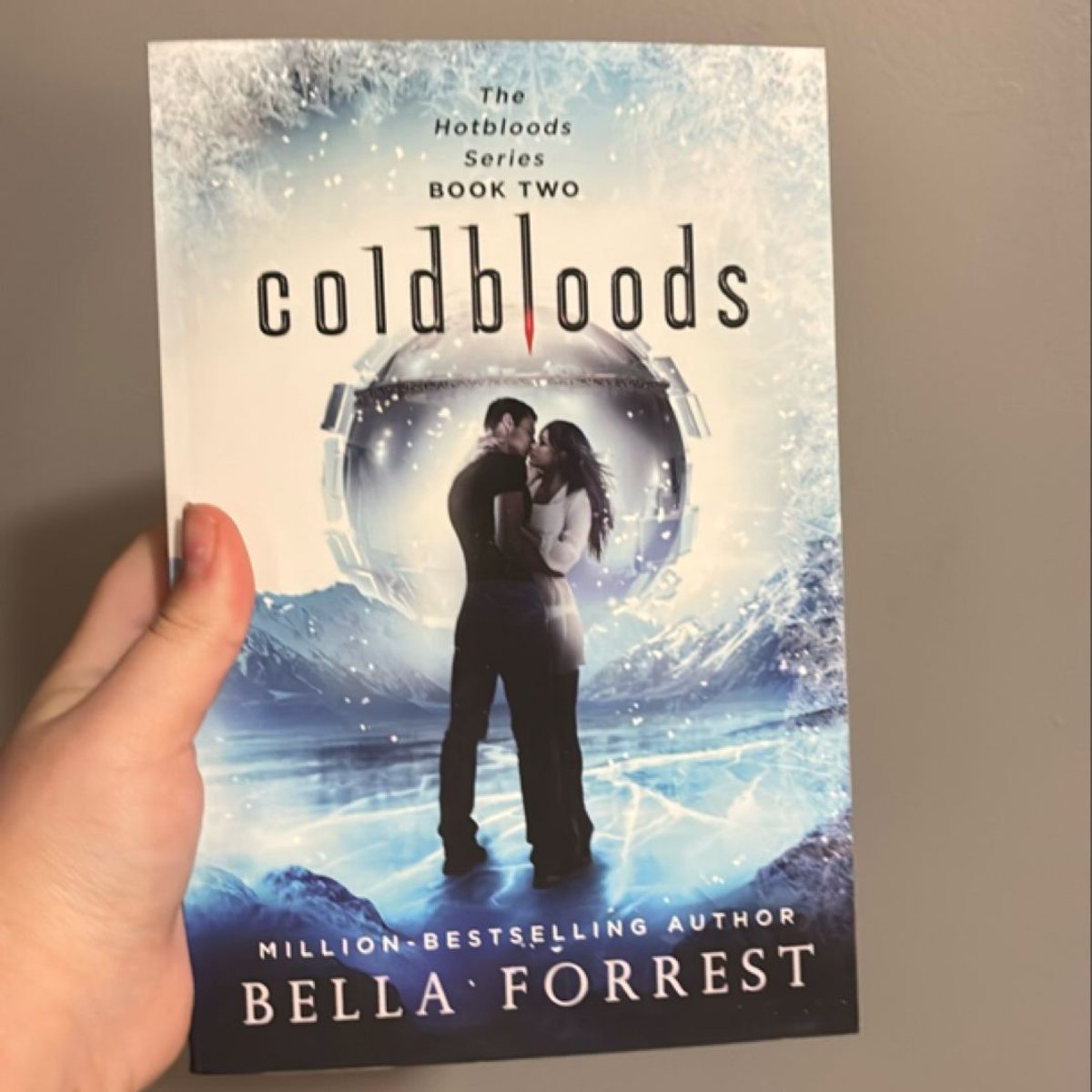 Hotbloods 2: Coldbloods by Bella Forrest
