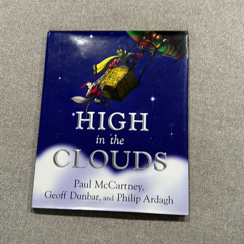 High in the Clouds by Geoff Dunbar, Philip Ardagh, Paul McCartney