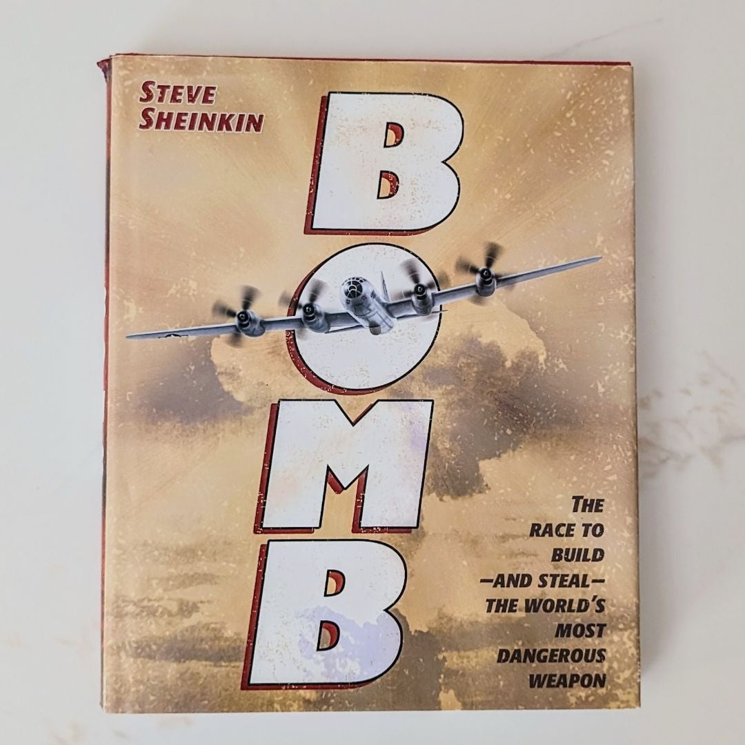Bomb by Steve Sheinkin, Hardcover | Pangobooks