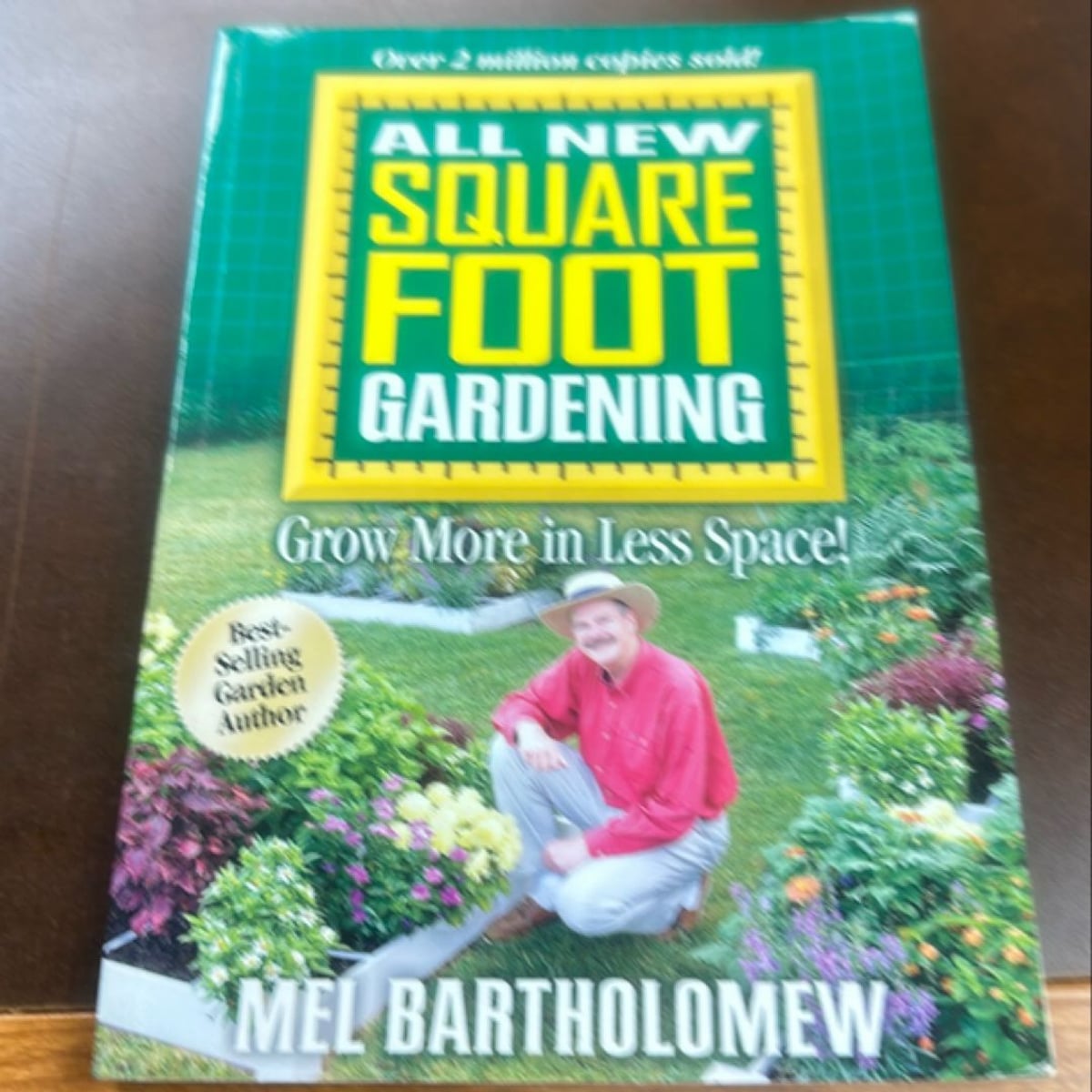 All New Square Foot Gardening by Mel Bartholomew