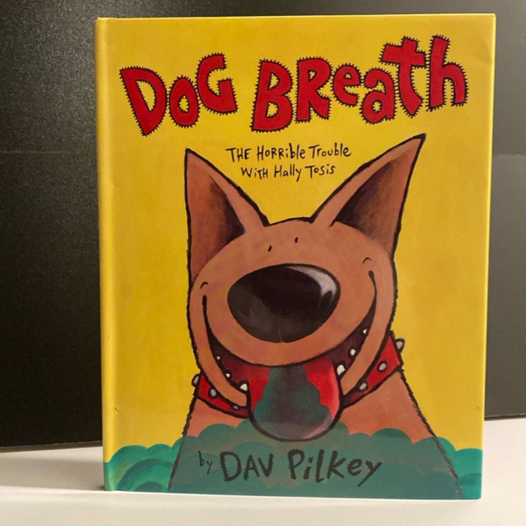 Dog Breath! by Dav Pilkey, Hardcover | Pangobooks
