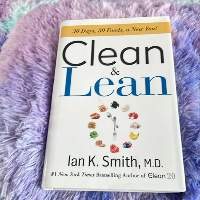 Clean and Lean by Ian K. Smith