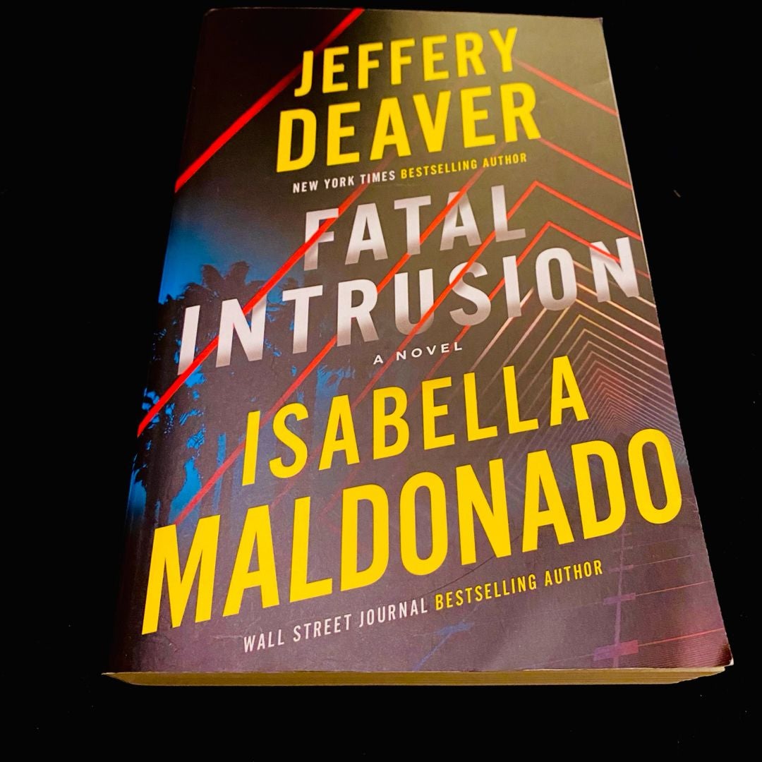 Fatal Intrusion by Jeffery Deaver, Isabella Maldonado