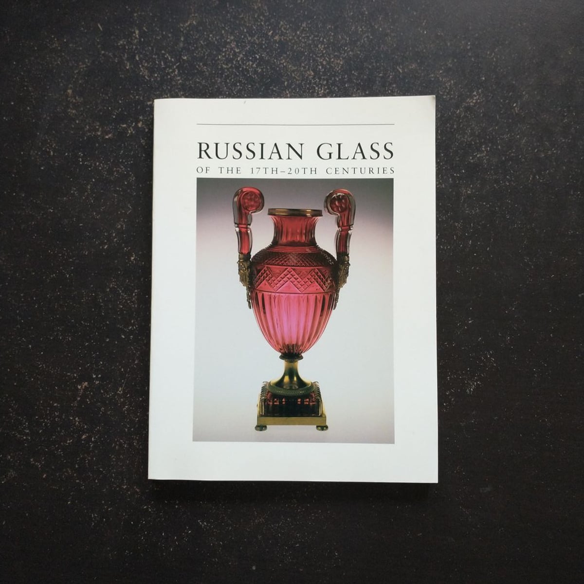 Russian Glass of the Seventeenth-Twentieth Centuries by Nina Asharina ...