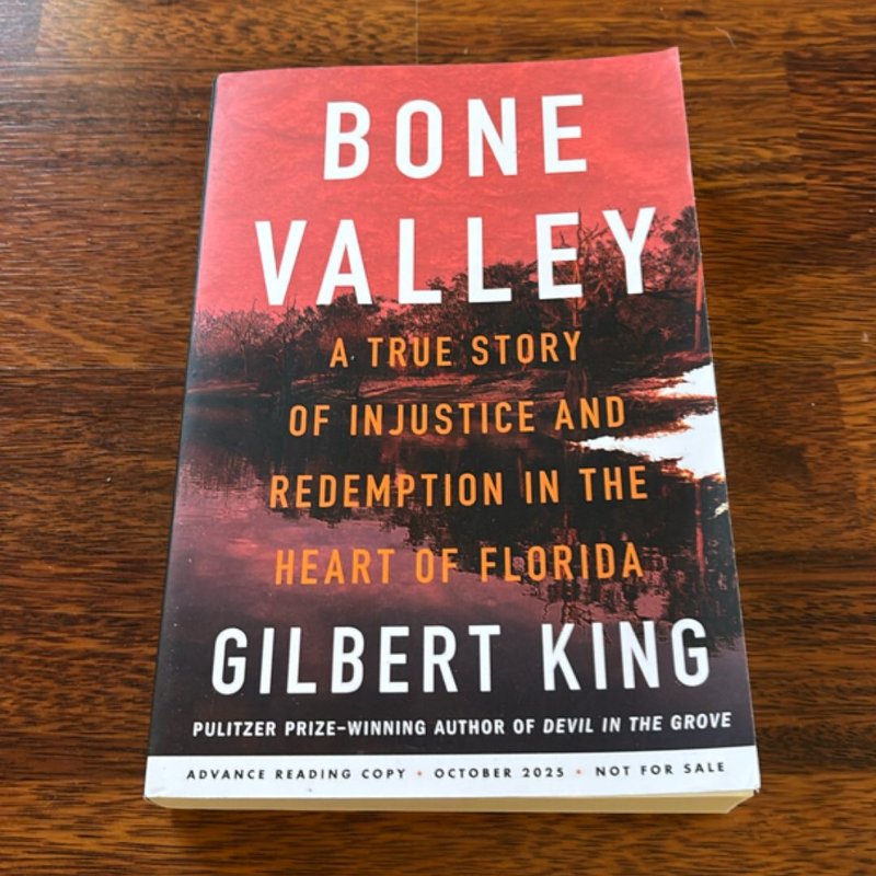 Bone Valley by Gilbert King