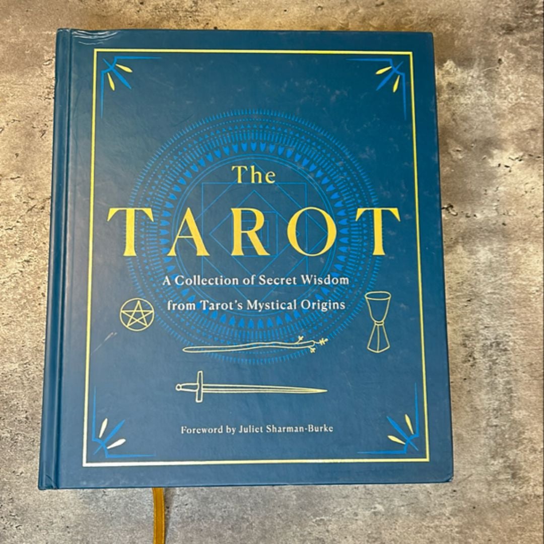 The Tarot: a Collection of Secret Wisdom from Tarot's Mystical Origins ...