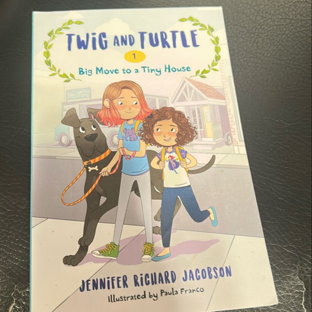 Twig and Turtle 1: Big Move to a Tiny House by Jennifer Richard Jacobson