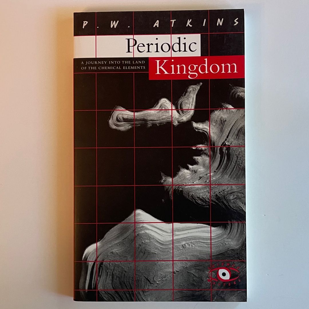 The Periodic Kingdom by P. W. Atkins