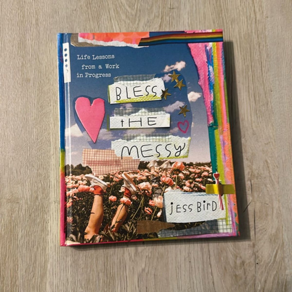 Bless the Messy by Jess Bird