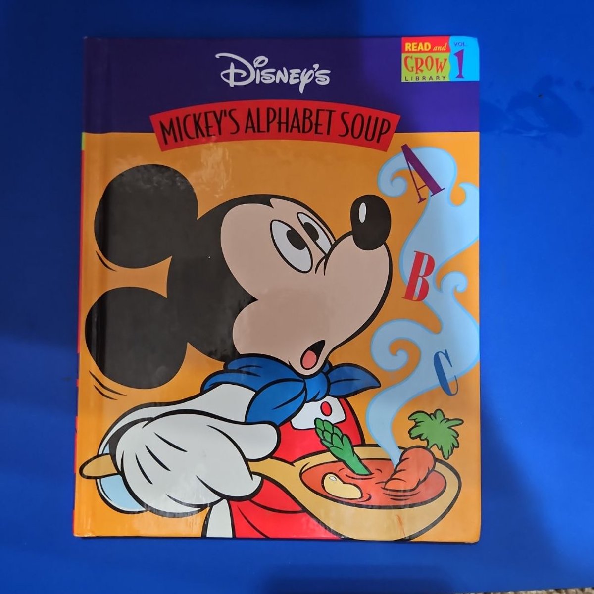 Mickey's Alphabet Soup by Disney Staff