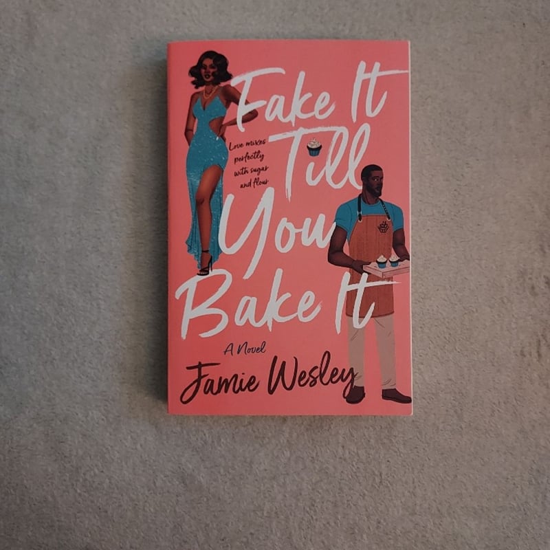 Fake It till You Bake It by Jamie Wesley, Paperback | Pangobooks