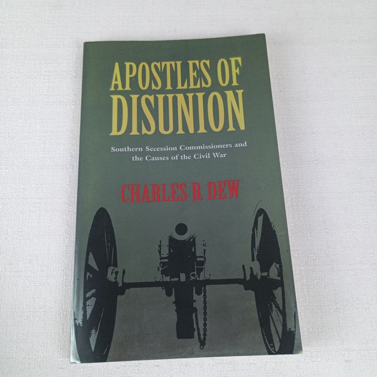 Apostles of Disunion by Charles B. Dew