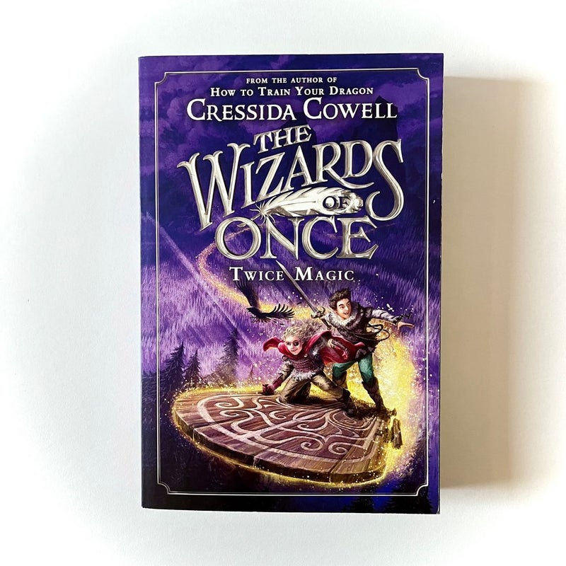 The Wizards of Once: Twice Magic