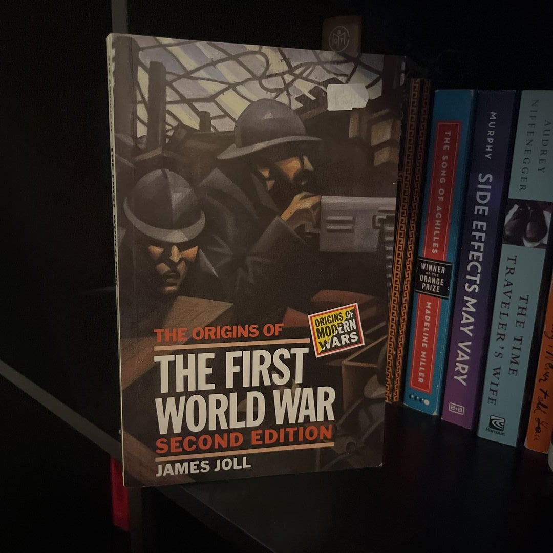 The Origins of the First World War by James Joll, Gordon Martel