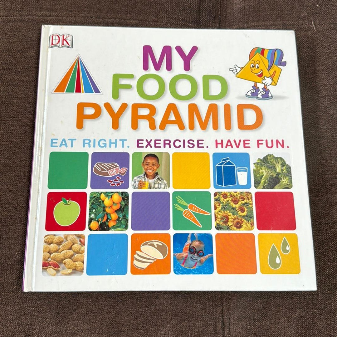 My Food Pyramid by Dorling Kindersley Publishing Staff, Hardcover ...