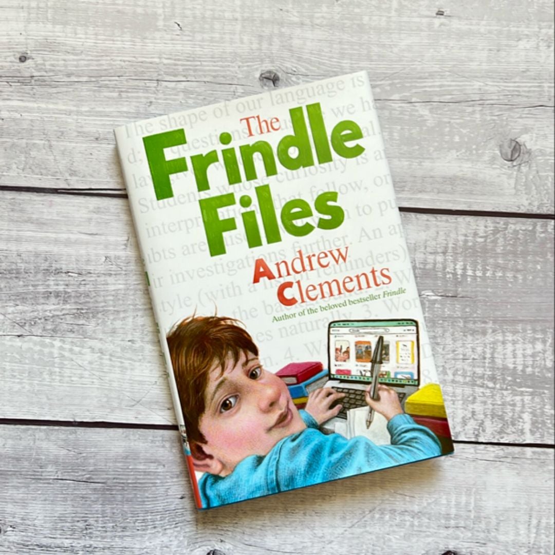 The Frindle Files by Andrew Clements