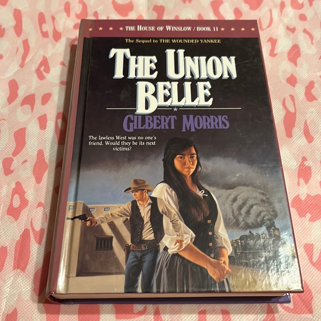 The Union Belle by Gilbert Morris, Hardcover | Pangobooks