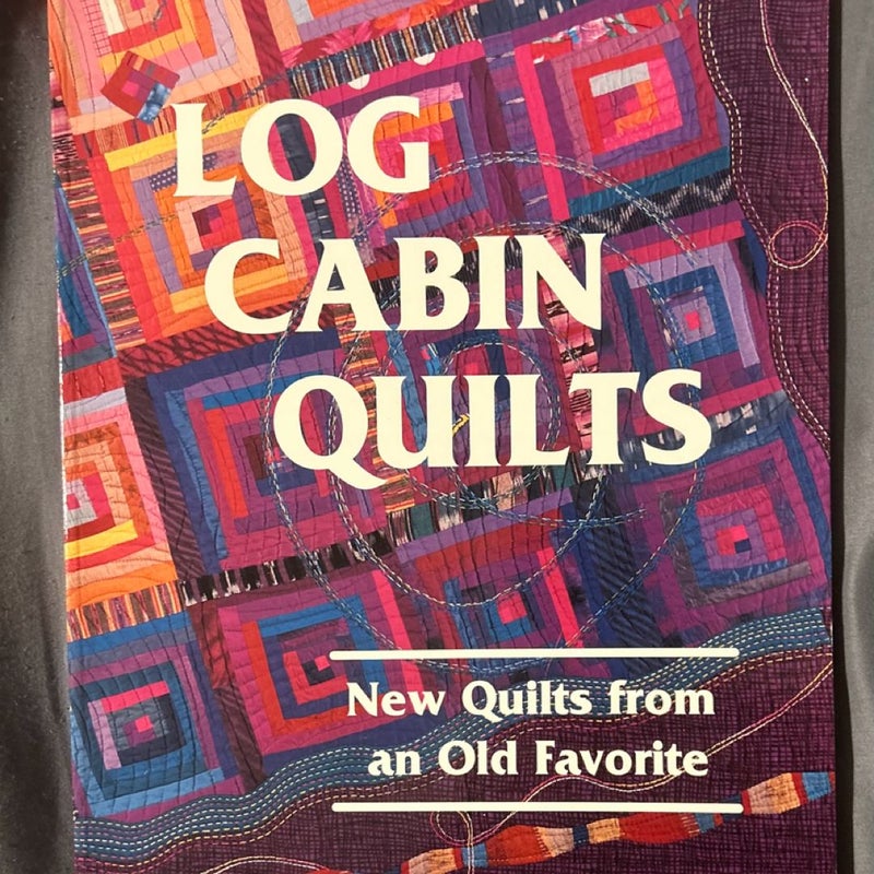 Log Cabin Quilts by Bonnie Leman, Judy Martin