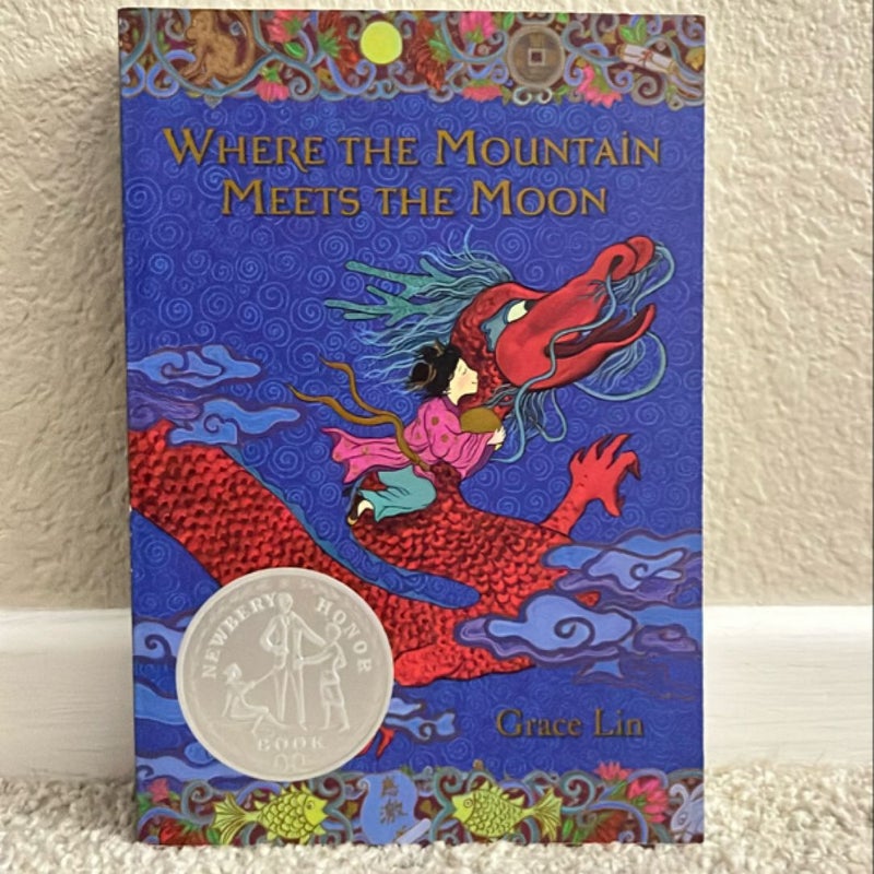 Where the Mountain Meets the Moon by Grace Lin