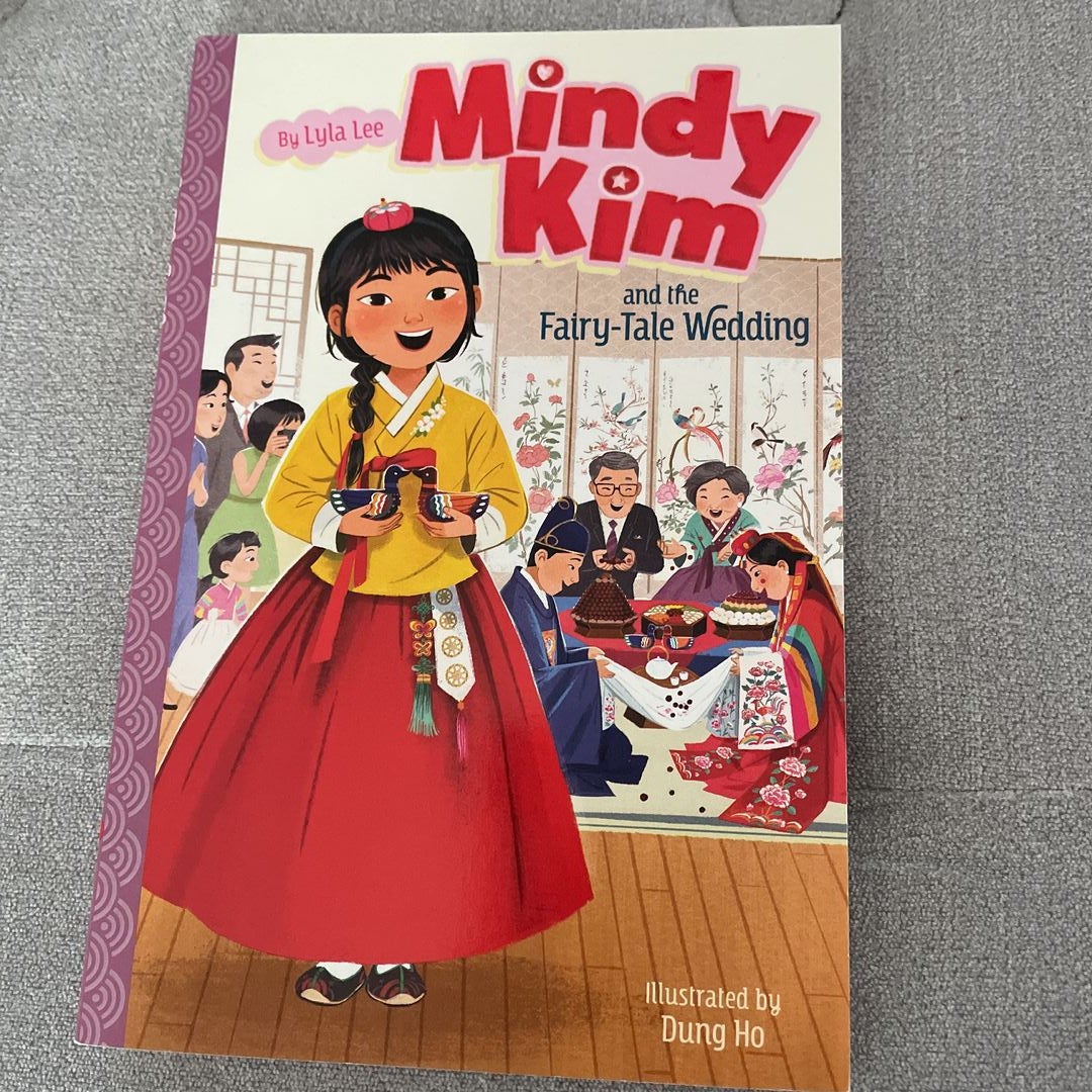 Mindy Kim and the Fairy-Tale Wedding by Lyla Lee
