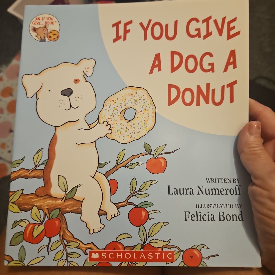 If you give a dog a donut by Laura Numeroff, Paperback | Pangobooks