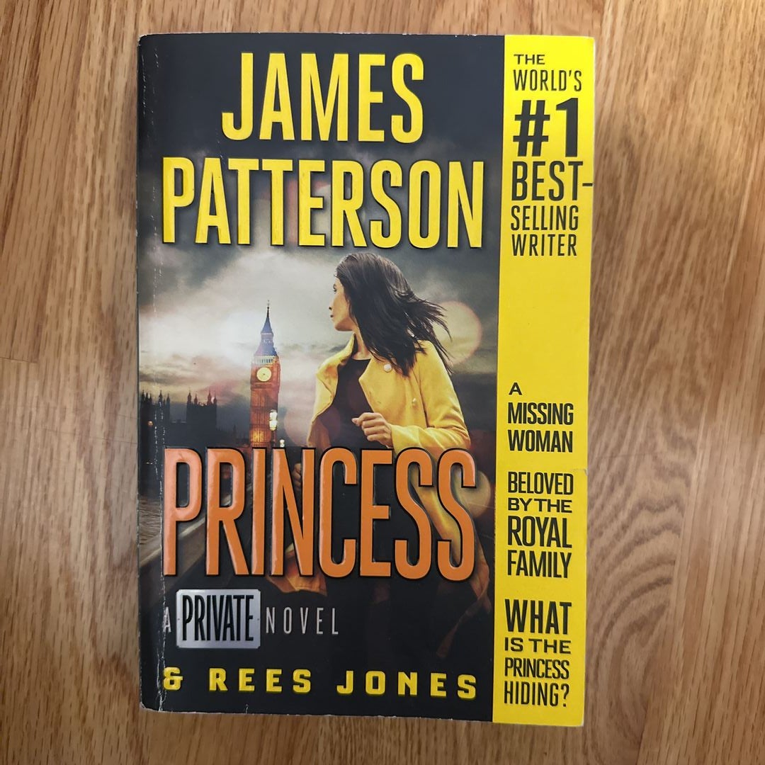 Princess by James Patterson, Rees Jones