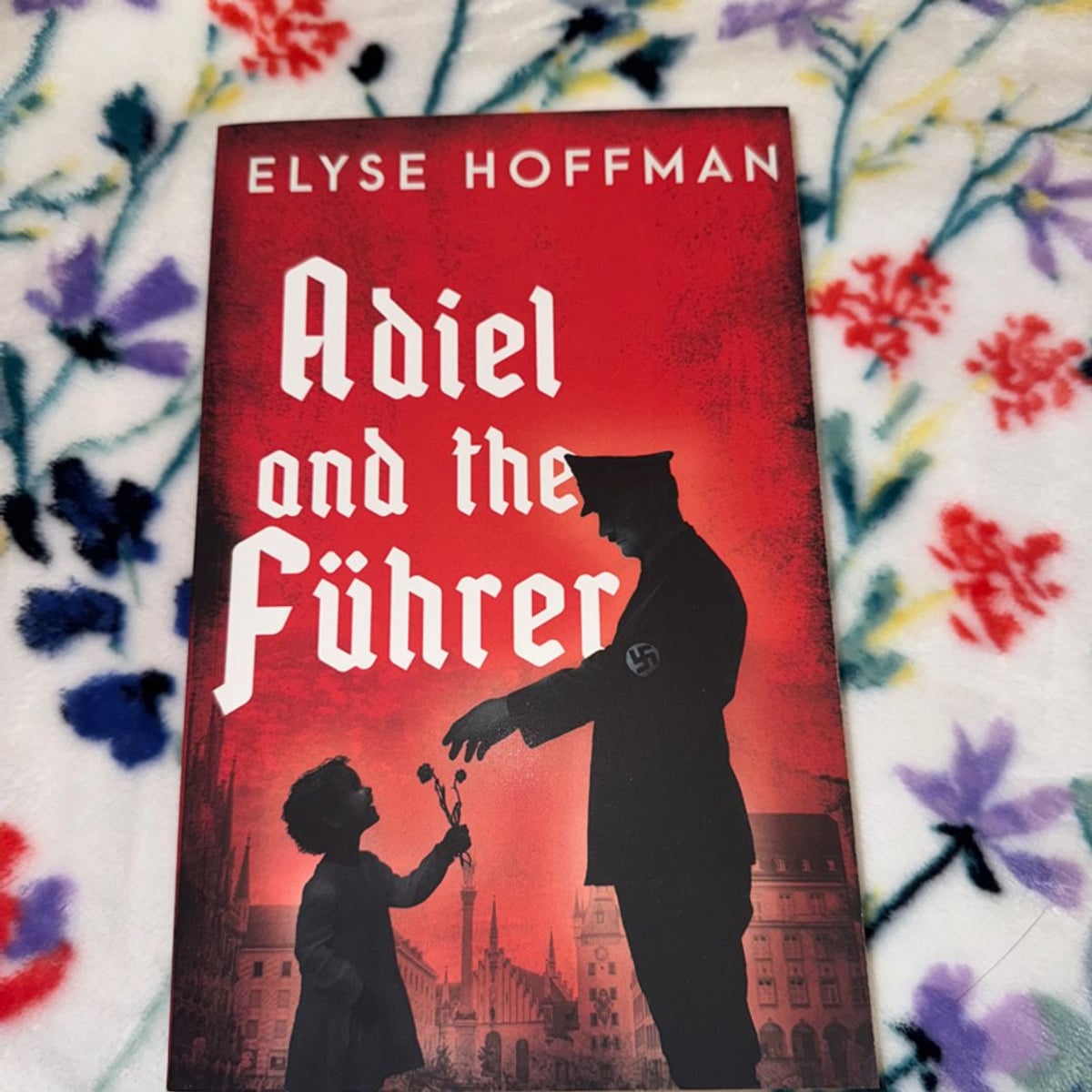 Adiel and the Führer by Elyse Hoffman
