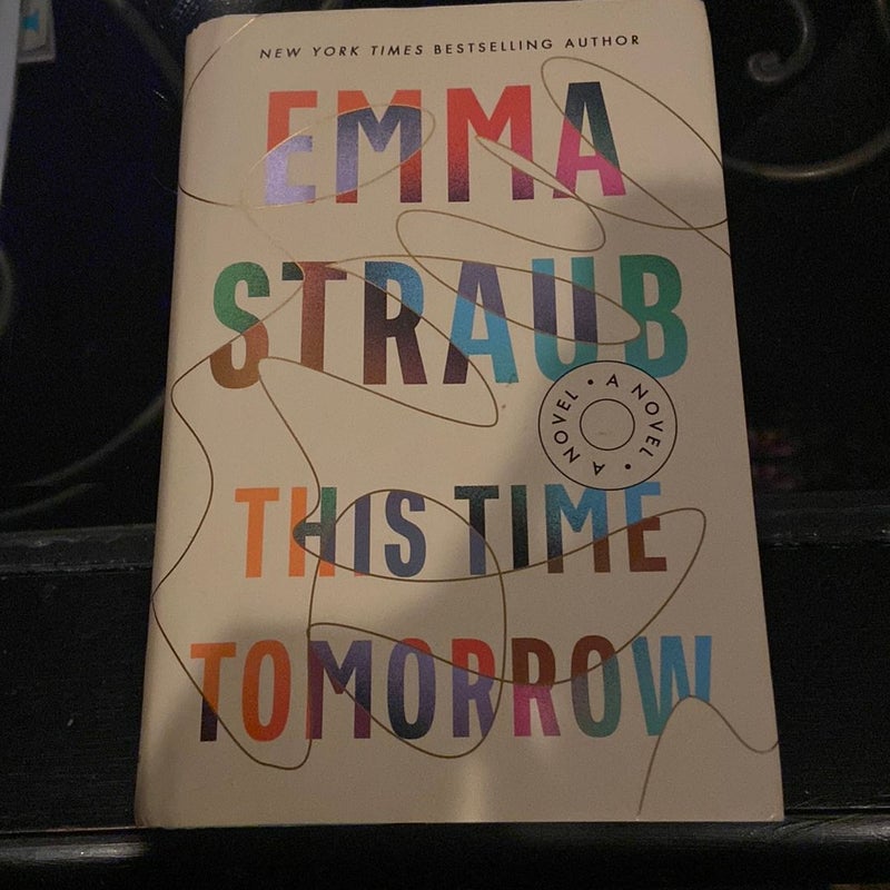 This Time Tomorrow by Emma Straub, Hardcover | Pangobooks