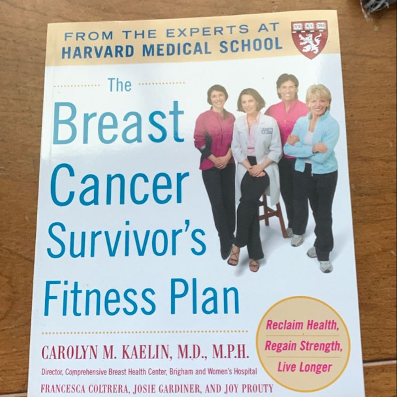 The Breast Cancer Survivor's Fitness Plan by Carolyn M. Kaelin ...