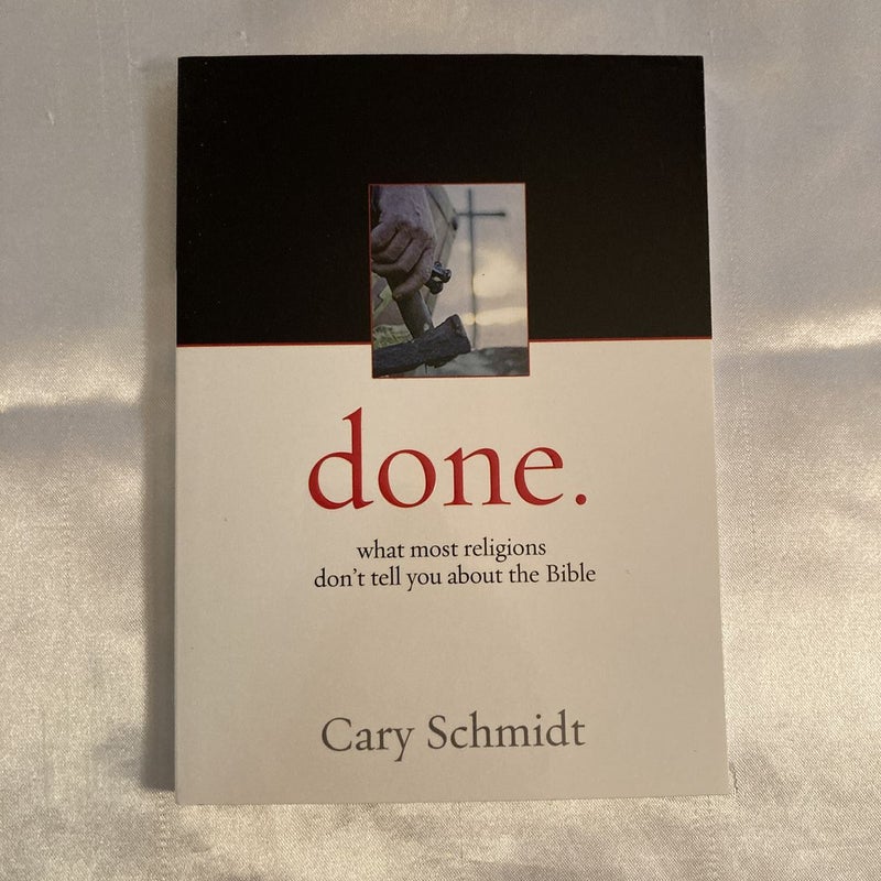 Done by Cary Schmidt, Paperback | Pangobooks