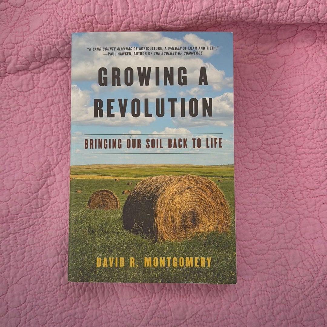 Growing a Revolution by David R. Montgomery