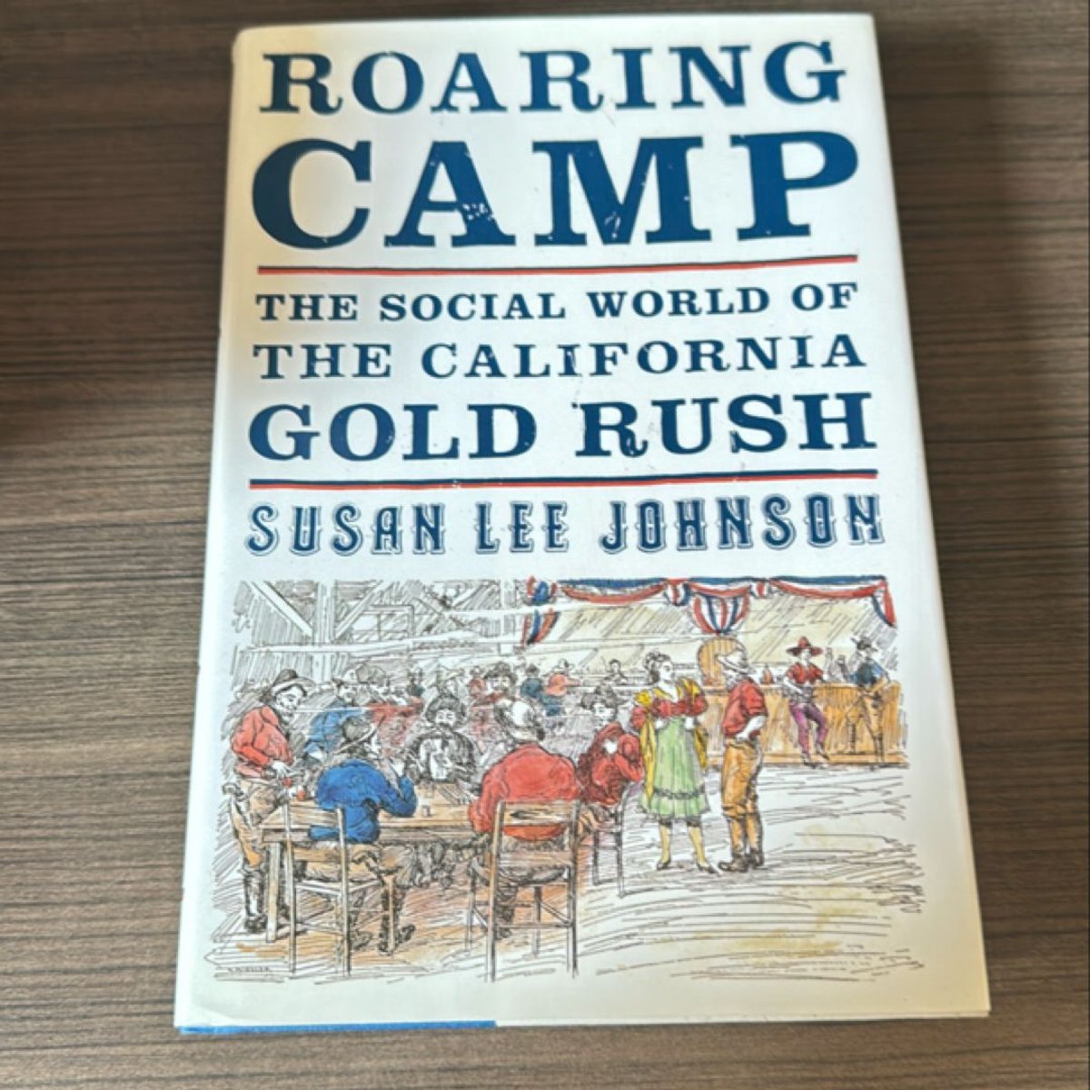 Roaring Camp by Susan Lee Johnson