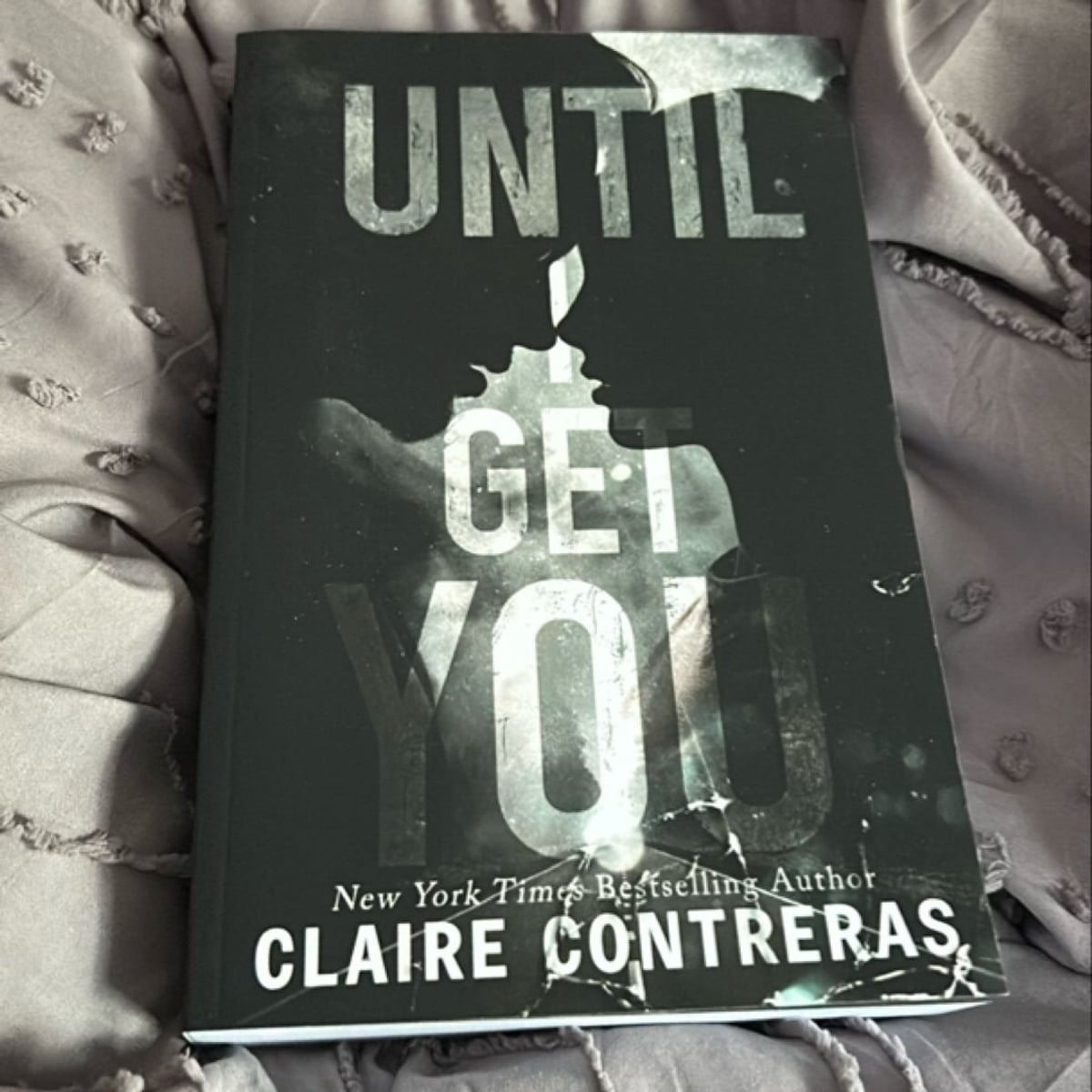 Until I Get You by Claire Contreras, Paperback | Pangobooks