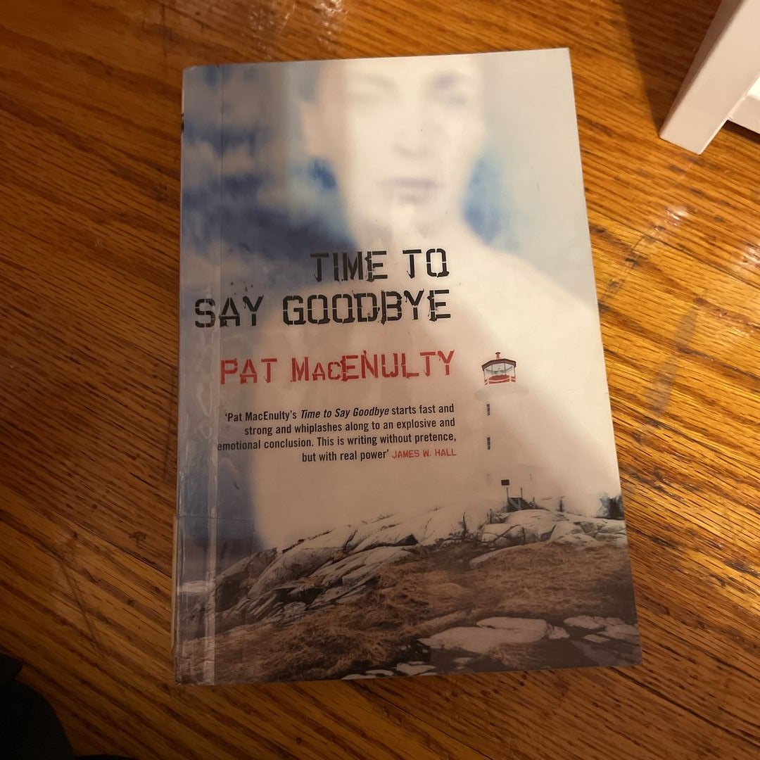 Time to Say Goodbye by Pat MacEnulty