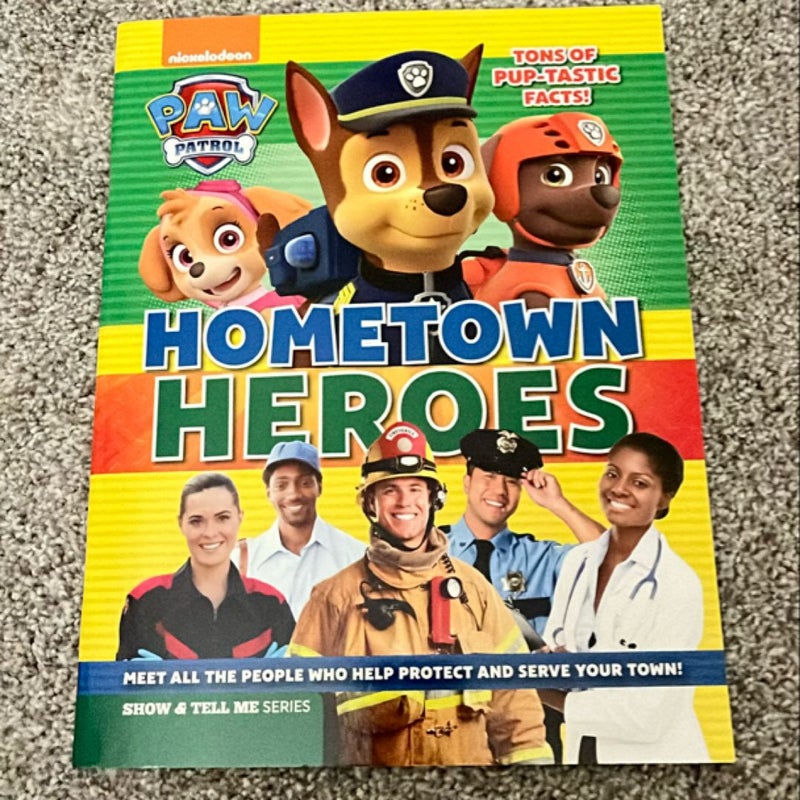 Paw Patrol Hometown Heroes by Media Lab Books Editors