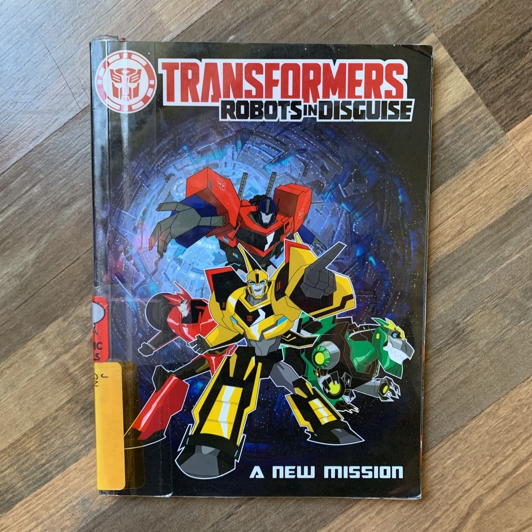 Transformers: Robots in Disguise: a New Mission by Adam Beechen, Duane ...