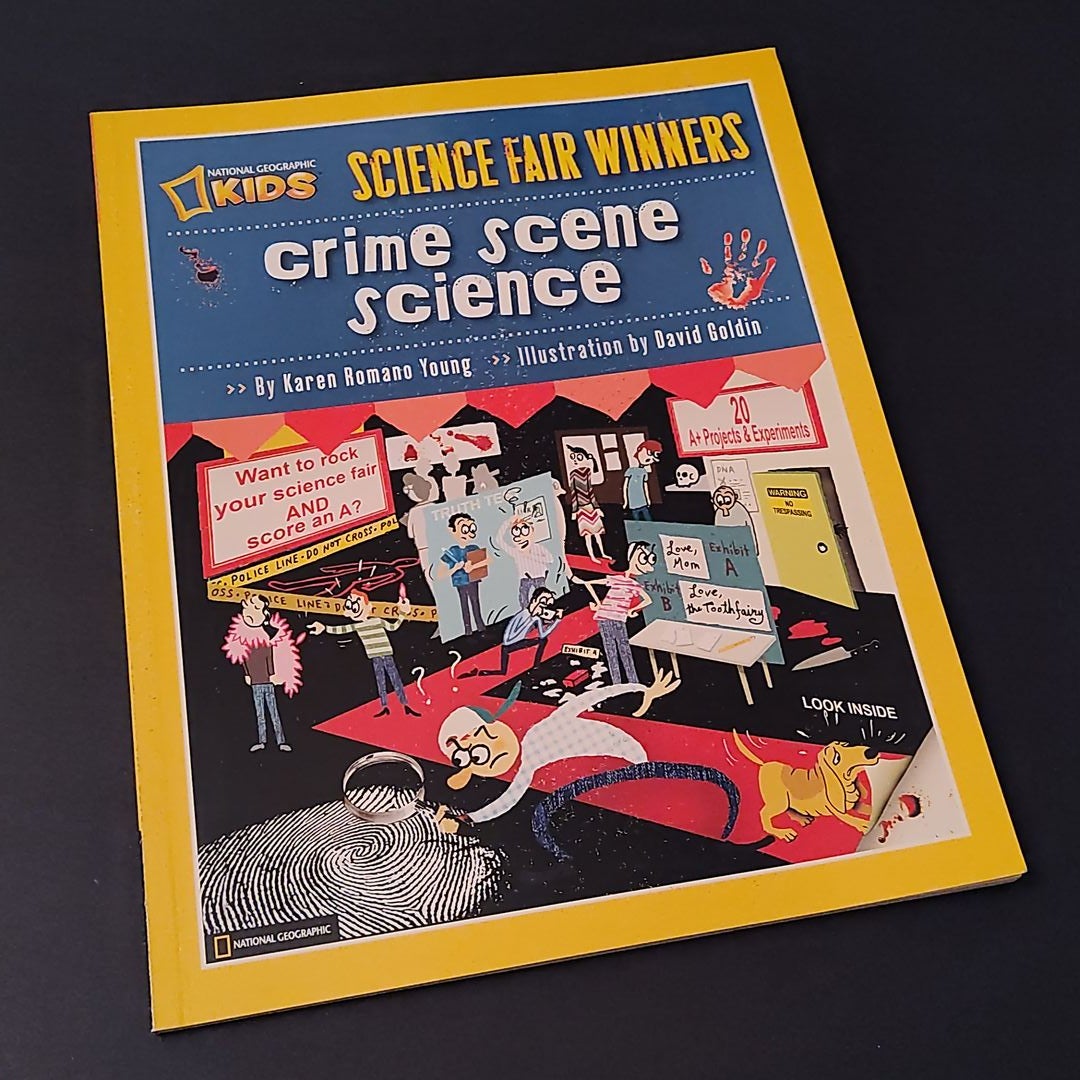 Science Fair Winners: Crime Scene Science by Karen Young