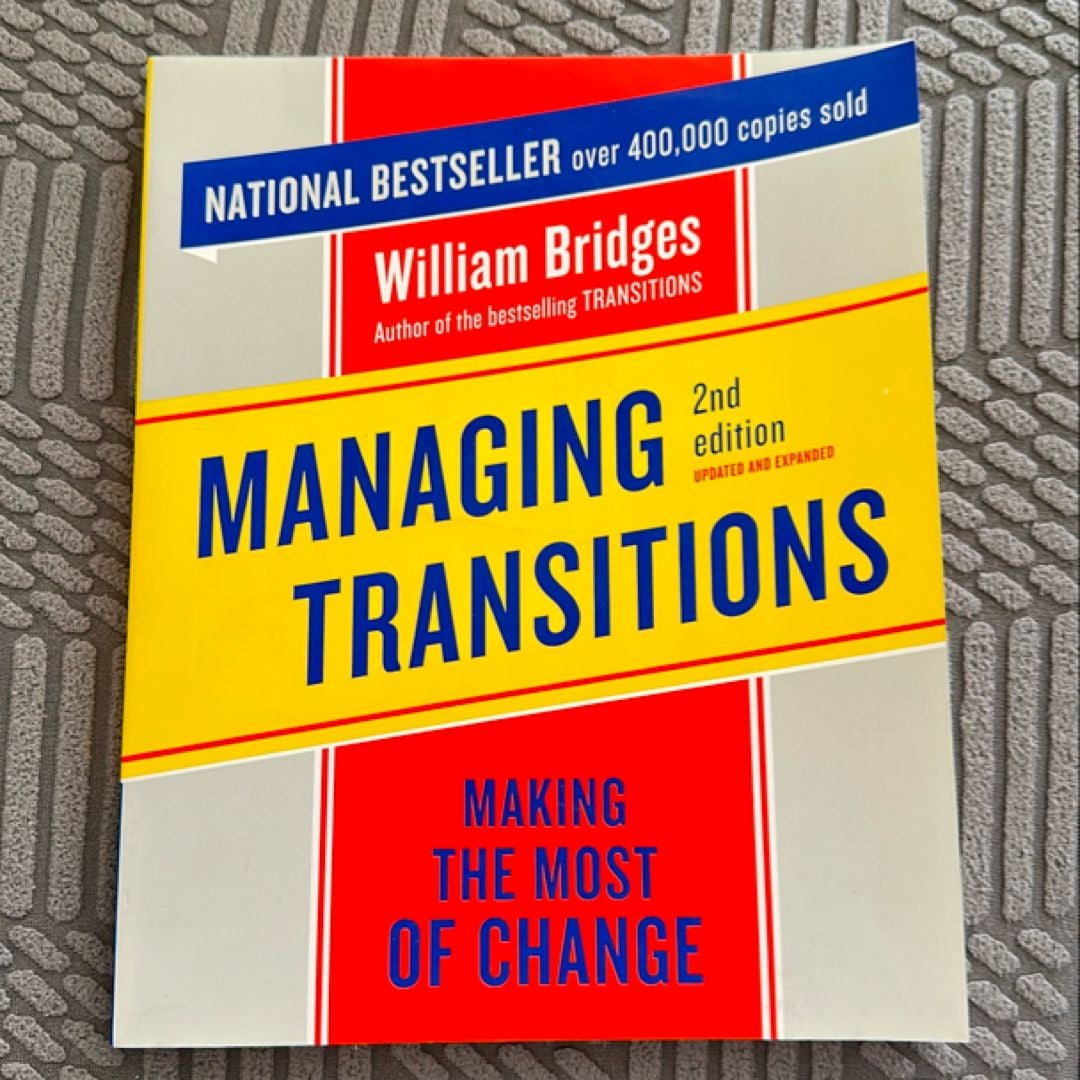 Managing Transitions by William Bridges