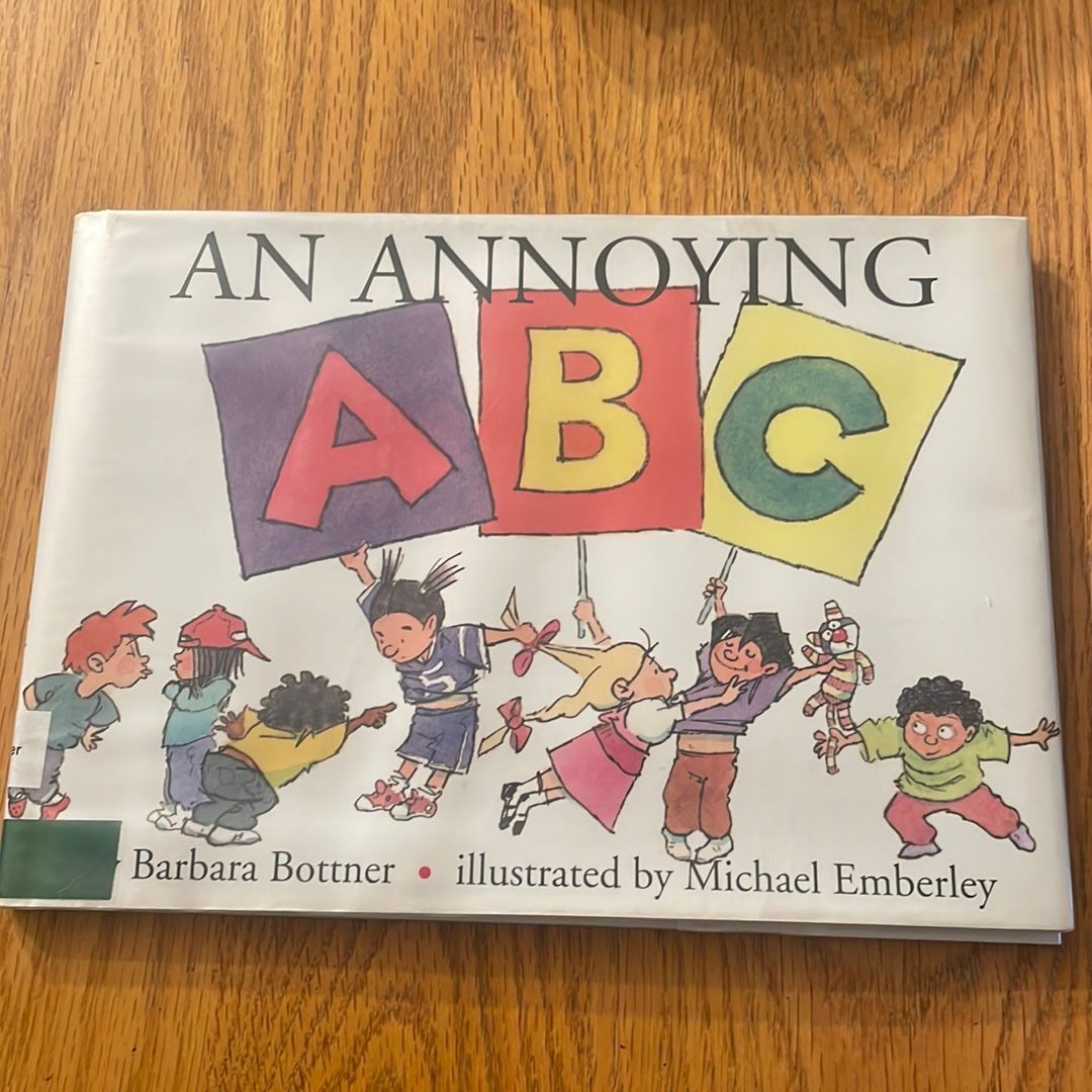 An Annoying ABC by Barbara Bottner