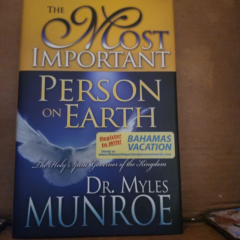 The Most Important Person on Earth by Myles Munroe