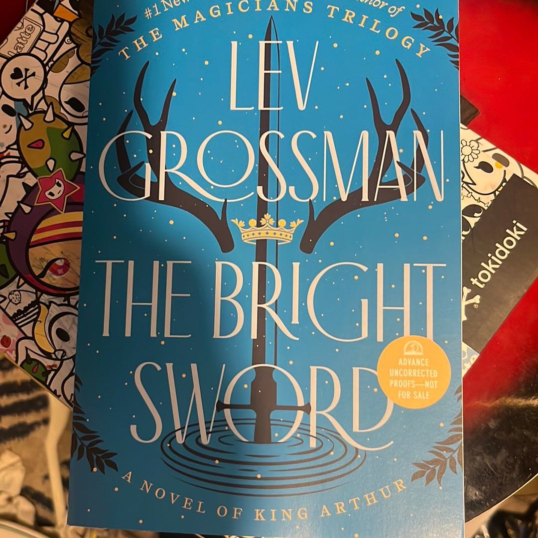 The Bright Sword by Lev Grossman
