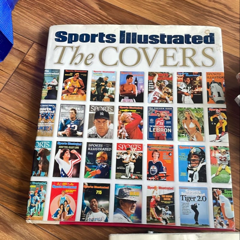 Sports Illustrated the Covers by Sports Illustrated Editors
