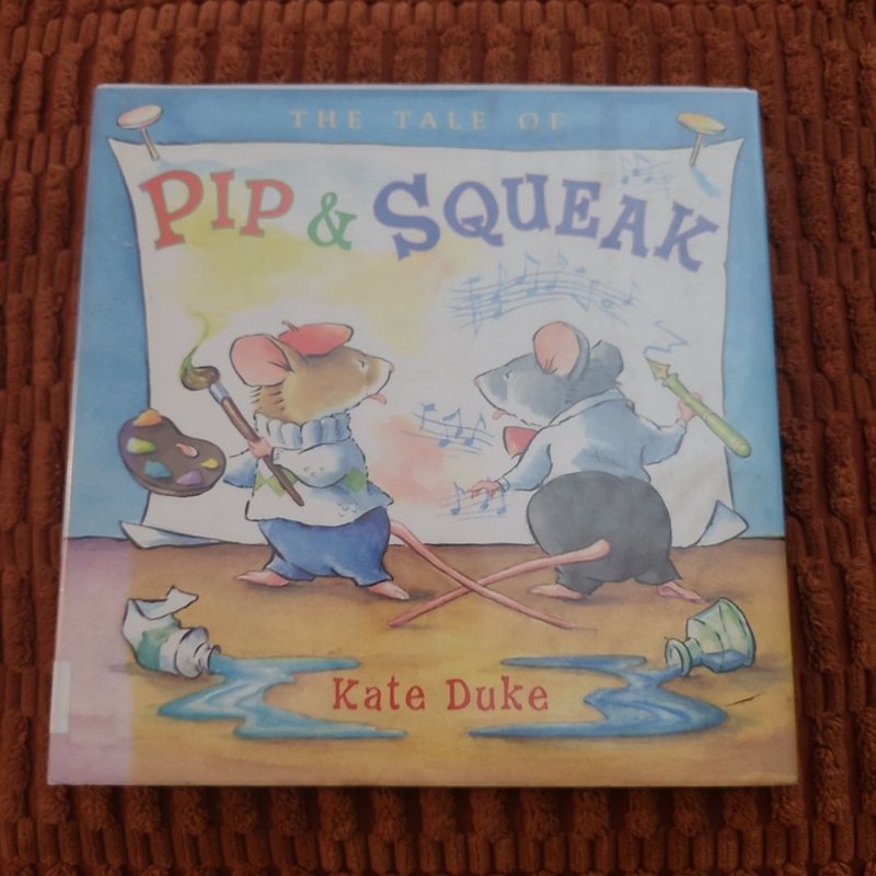 The Tale of Pip and Squeak by Kate Duke