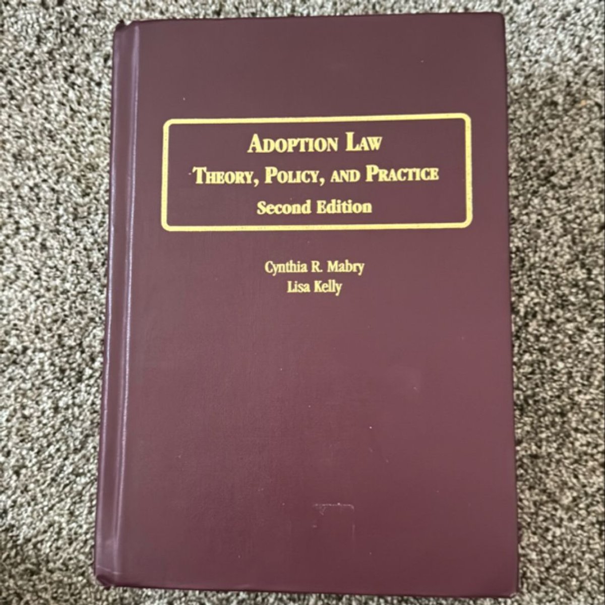Adoption Law by Cynthia R. Mabry, Lisa Kelly