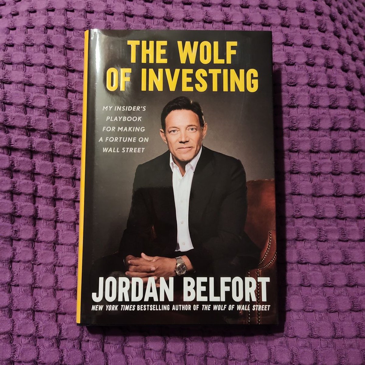 The Wolf of Investing by Jordan Belfort