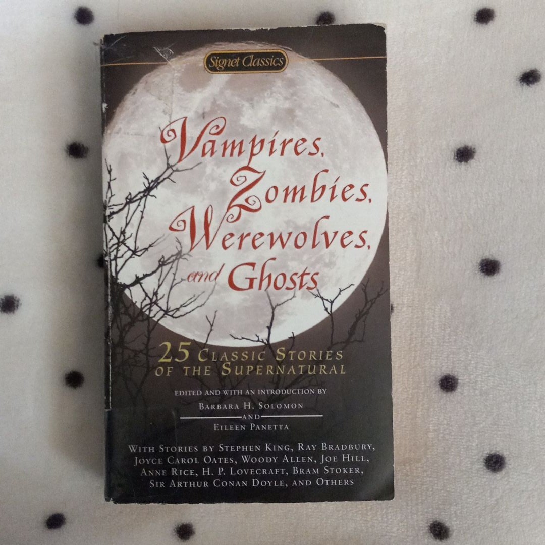 Vampires, Zombies, Werewolves and Ghosts