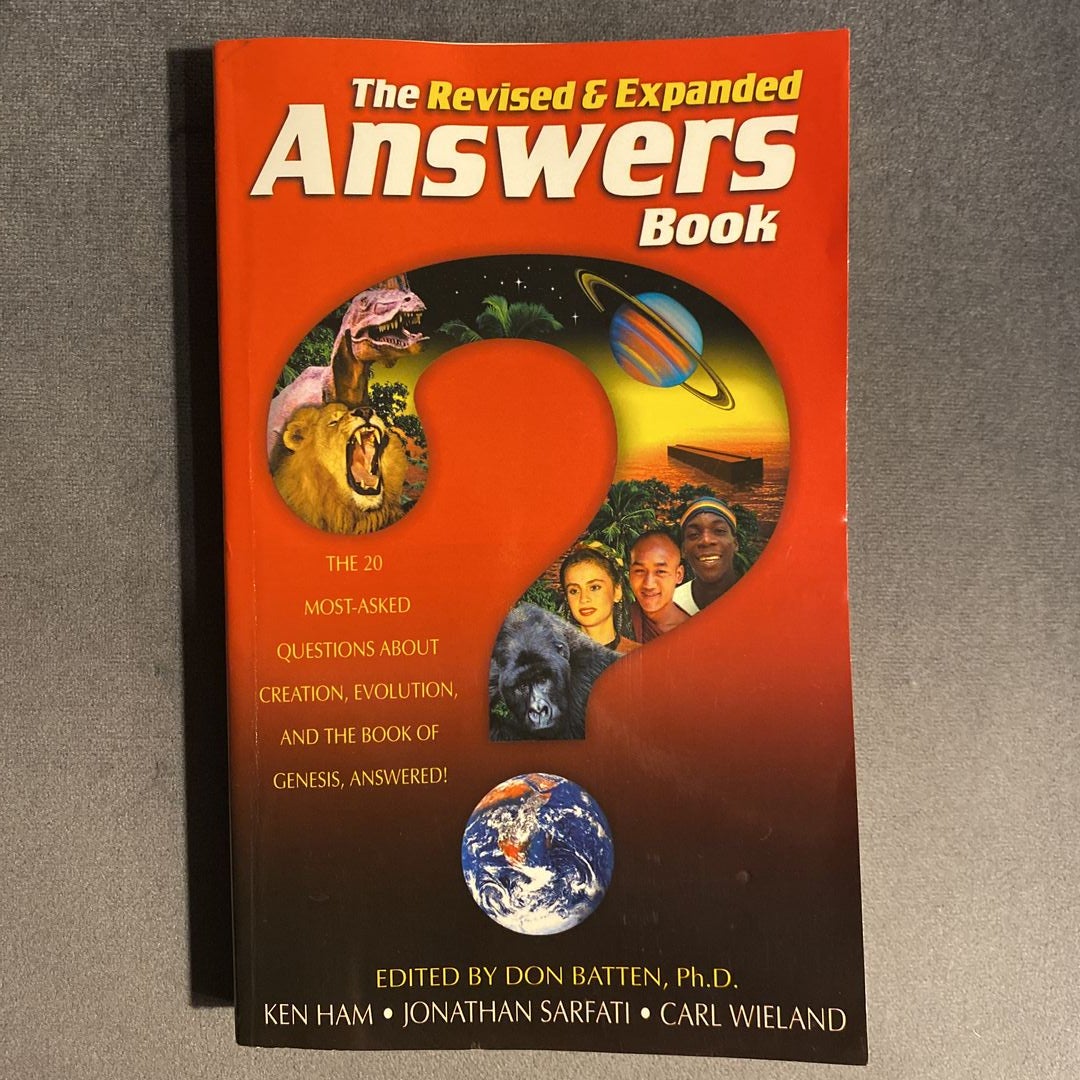 The Answers Book by Ken Ham, Andrew Snelling, Carl Wieland