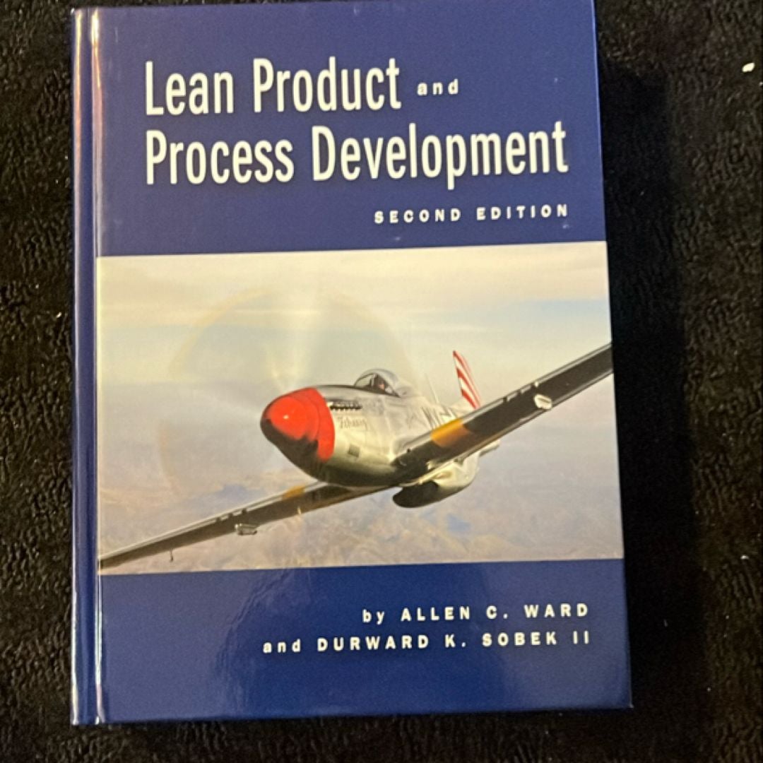 Lean Product and Process Development by Allen Ward, John Shook