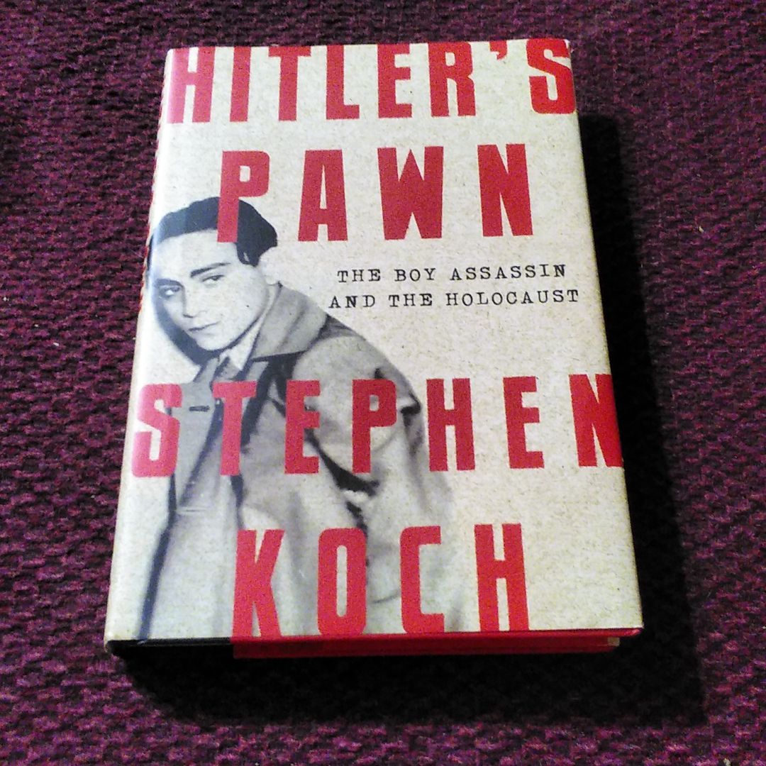 Hitler's Pawn by Stephen Koch